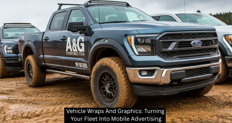 Vehicle Wraps And Graphics: Turning Your Fleet Into Mobile Advertising ...